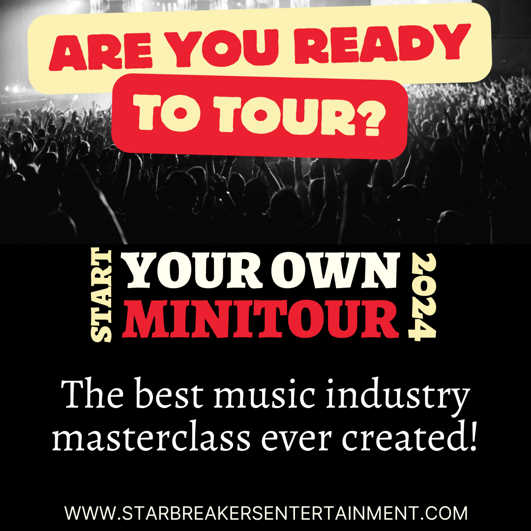 Do It Yourself Touring for Independent Artists - Starbreakers Entertainment